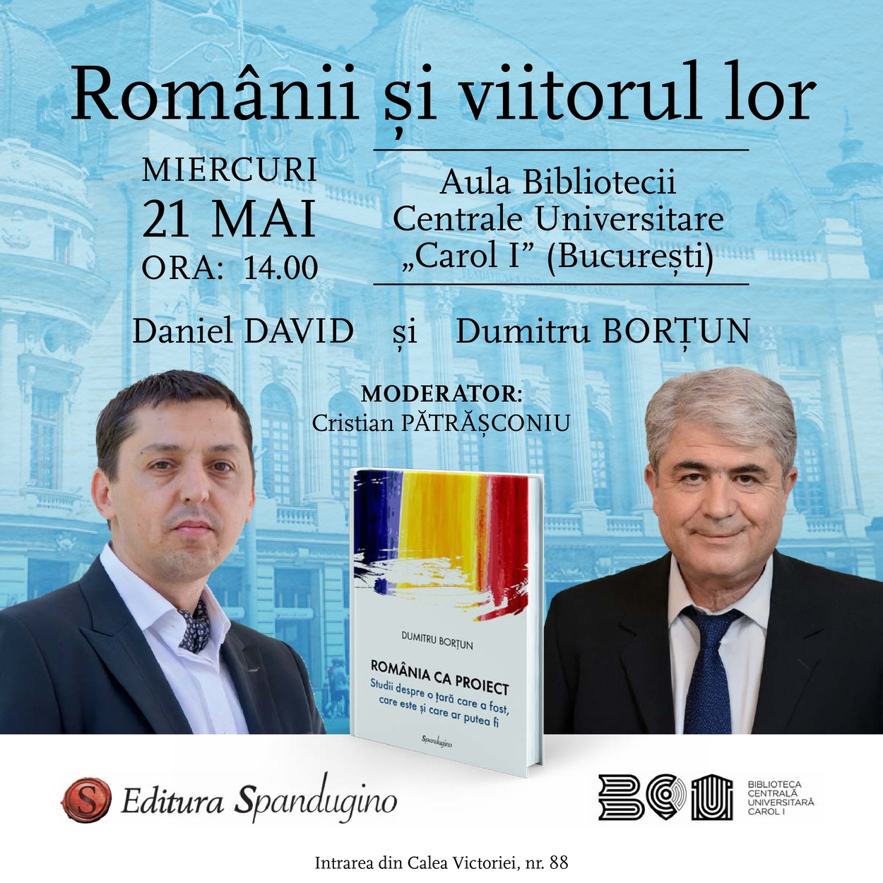 „Despre România care a fost, care este și care ar putea fi”: Dumitru Borțun și Daniel David în ...