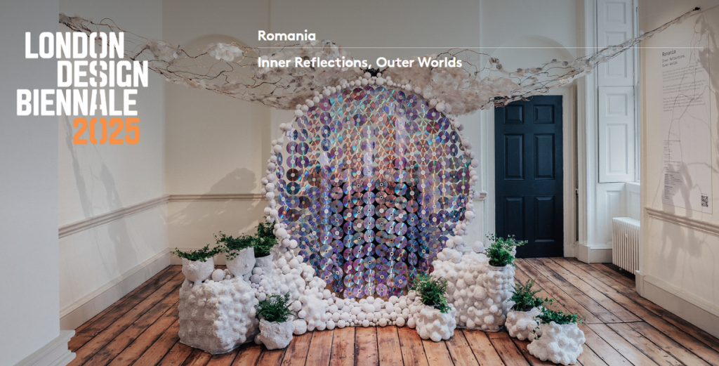 Pavilionul României la Bienala de Design de la Londra, 2025 - Asiiromani.eu